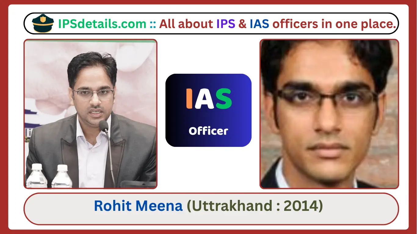 Rohit Meena IAS Biography - IPSDetails.com